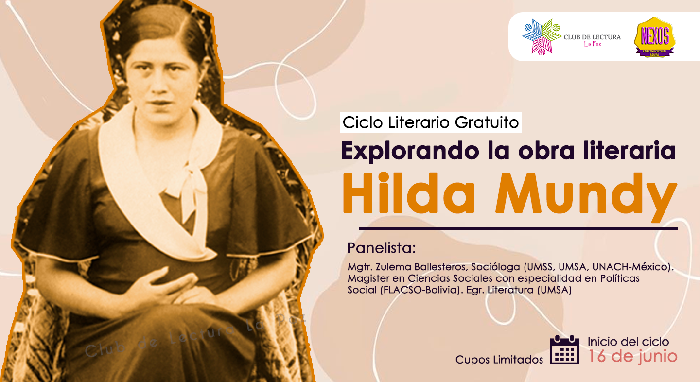 Ciclo literario gratuito: "Explorando la obra literaria de Hilda Mundy"